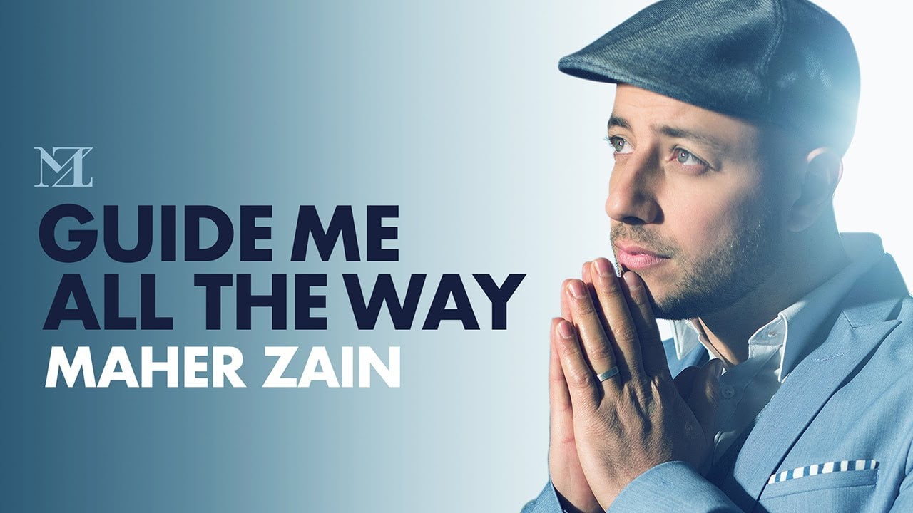 Guide Me All The Way Lyrics - Maher Zain